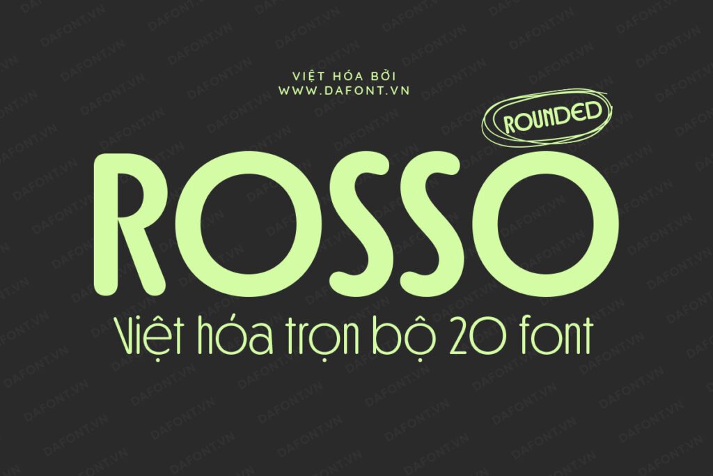 DFVN Rosso Rounded Việt hóa (20 font)